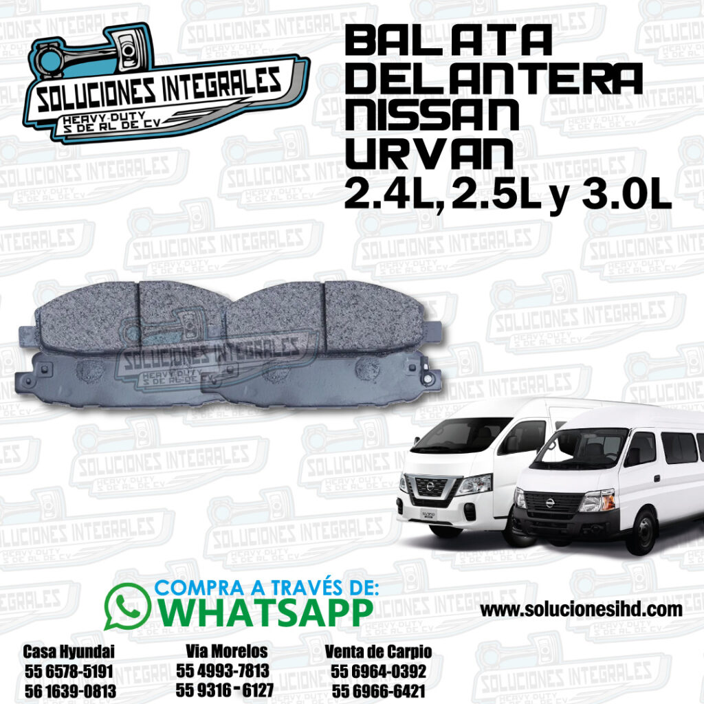 BALATA DELANTERA URVAN 2.4L, 2.5L Y 3.0L DIESEL – Soluciones IHD