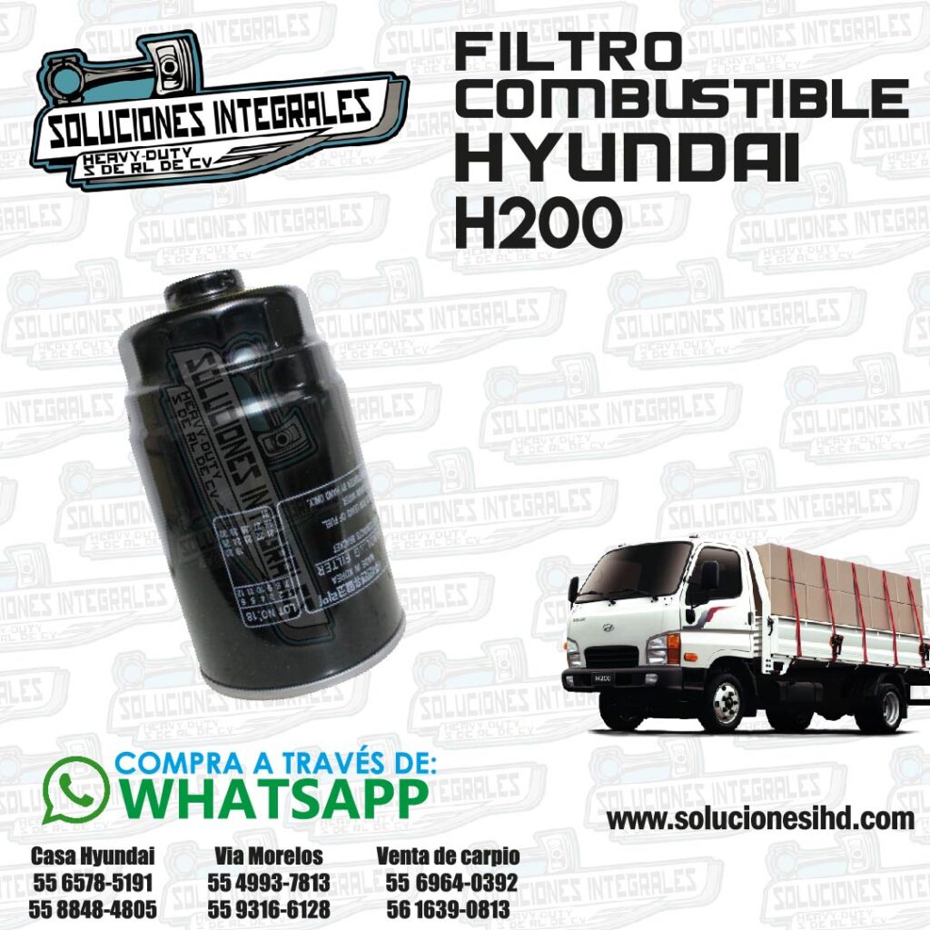 FILTRO COMBUSTIBLE HYUNDAI H200 – Soluciones IHD