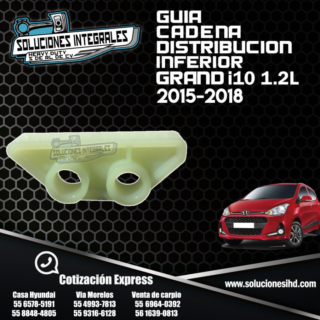 GUIA CADENA DISTRIBUCION INF. GRAND I10 1.2L 15/18 – Soluciones IHD