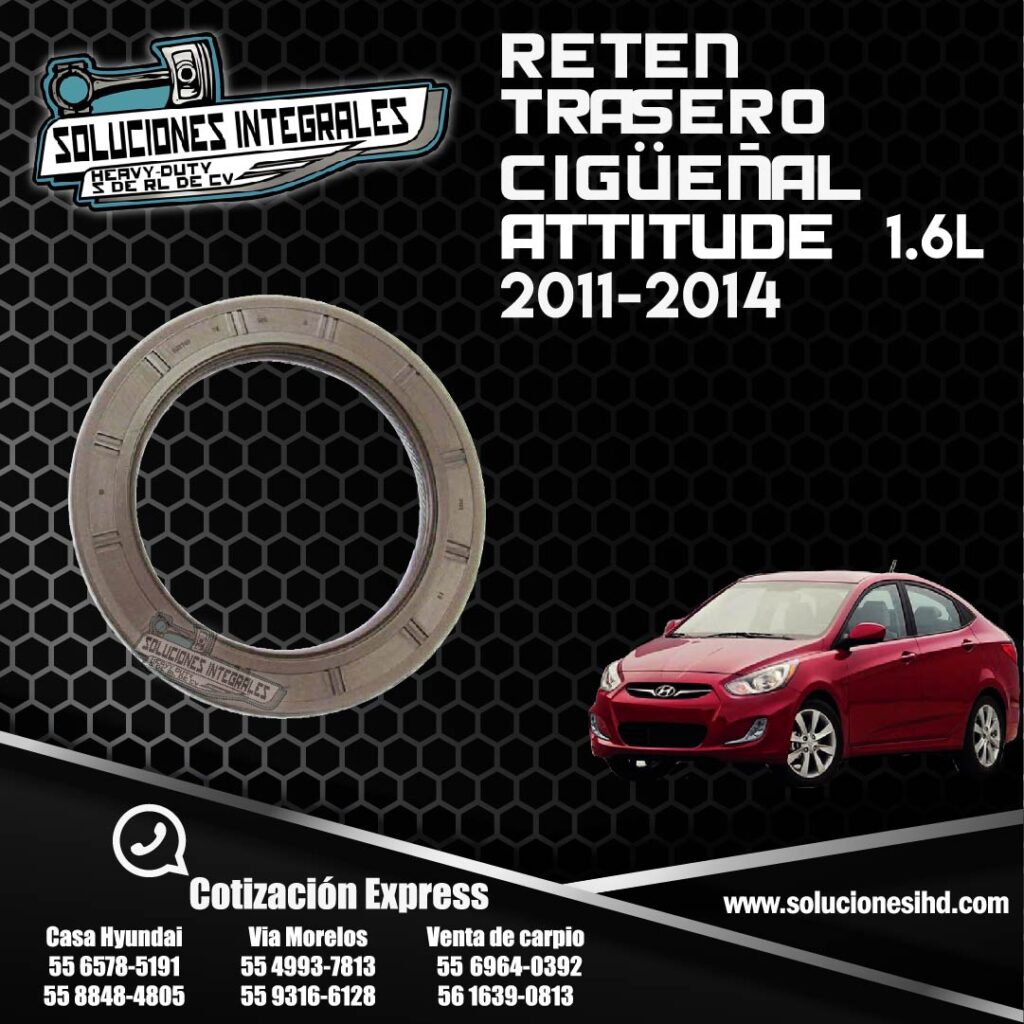 RETEN TRASERO CIGÜEÑAL ATTITUDE 1.6L 11/14 – Soluciones IHD