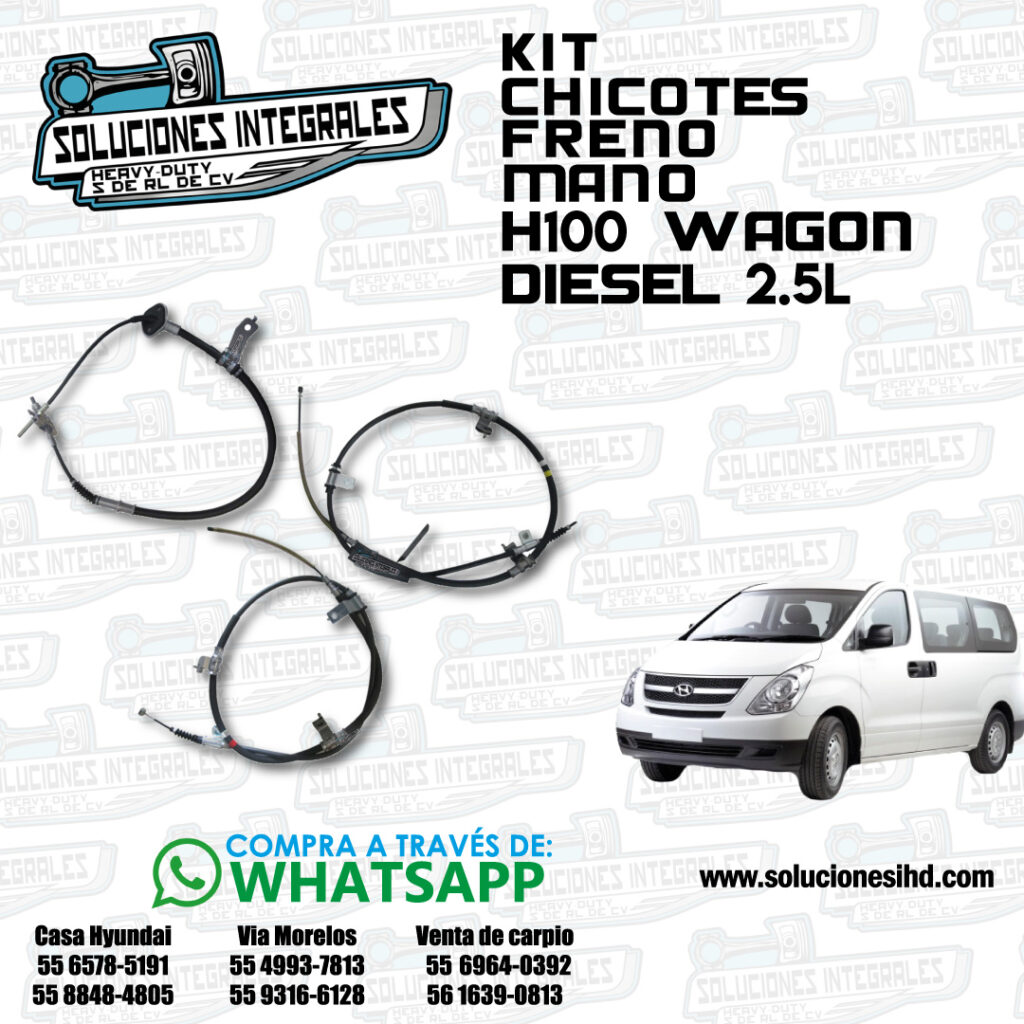 KIT CHICOTE FRENO MANO H1 VAN WAGON DIESEL 2.5L – Soluciones IHD
