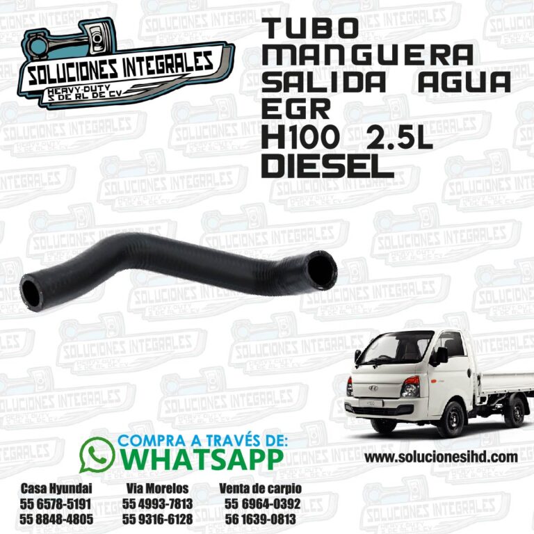 TUBO MANGUERA SALIDA AGUA EGR H100 2.5L DIESEL – Soluciones IHD